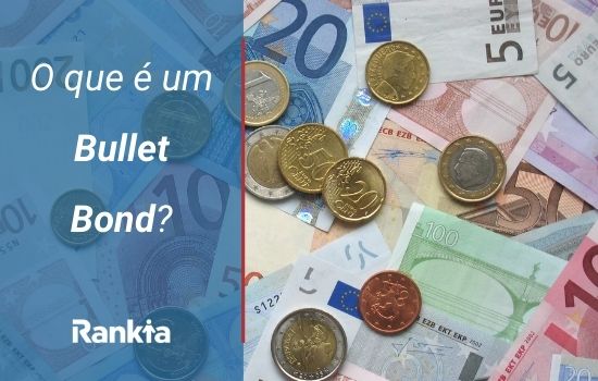 O que é um Bullet Bond? - Rankia