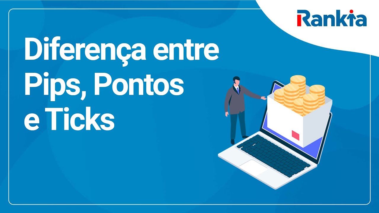 Pips, Pontos e Ticks: Qual é a Diferença? - Rankia